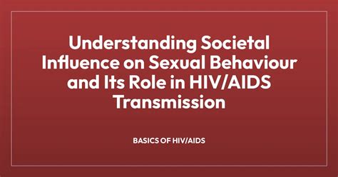 Understanding Societal Influence On Sexual Behaviour And Its Role In