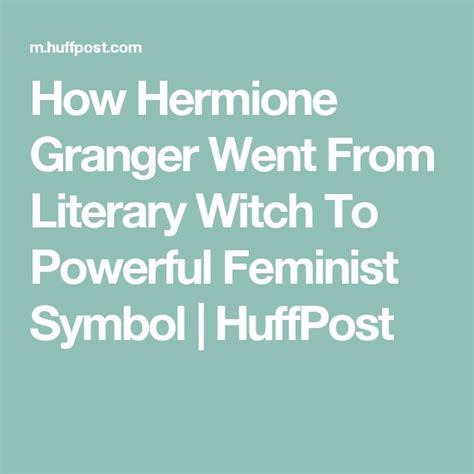 How Hermione Granger Went From Literary Witch To Powerful Feminist