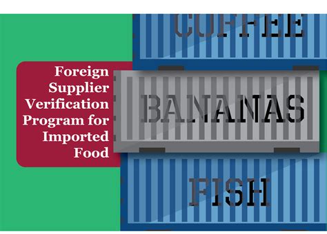 Foreign Supplier Verification Program Fsvp For Imported Food