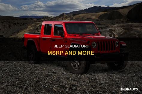 Jeep Gladiator Msrp And More Shunauto