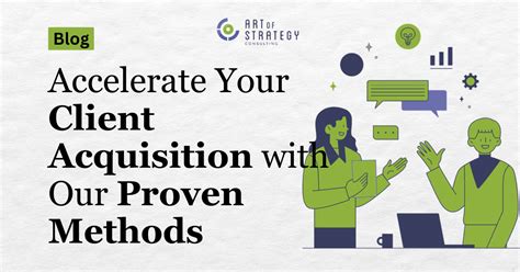 accelerate your client acquisition with our proven methods art of