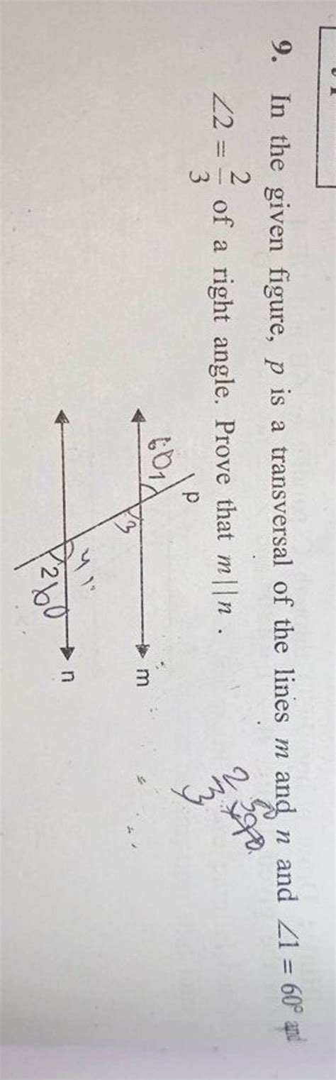 9 in the given figure p is a transversal of the lines m and n and ∠1 60