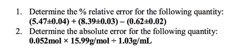 Determine The Relative Error For The Following Chegg