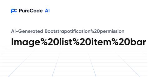 Build Great Bootstrapotification20permission Image20list20item20bar Components Faster Using