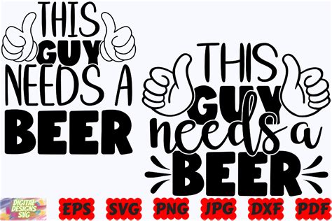 This Guy Needs A Beer Svg Funny Beer Gráfico Por