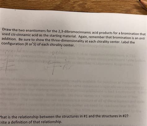 Solved Draw The Two Enantiomers For The 23 Dibromocinnamic