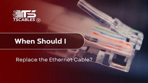 When Should I Replace An Ethernet Cable Turnstone Cables