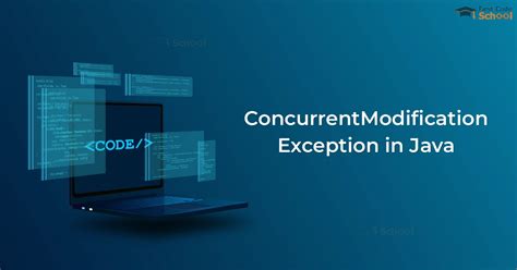 Concurrentmodificationexception In Java First Code School