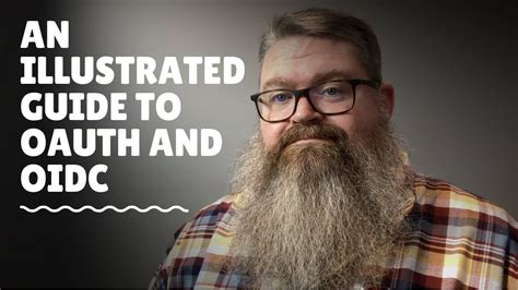 An Illustrated Guide To Oauth And Openid Connect Youtube