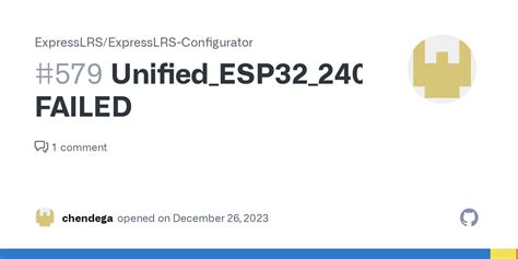 Unifiedesp322400txviauart Failed · Issue 579 · Expresslrsexpresslrs Configurator · Github