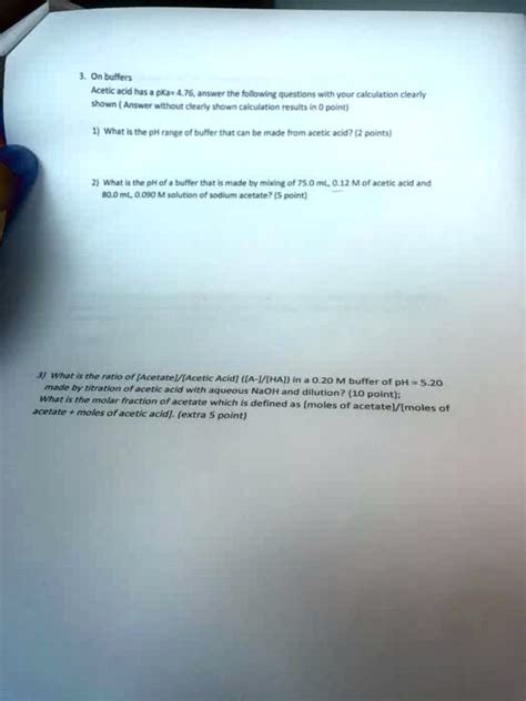 Solved Acetic Acid Has A Pka 4 76 Answer The Following Questions With Your Calculations