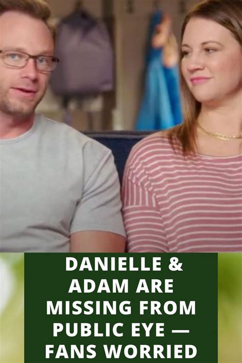 Outdaughtered Danielle And Adam Are Missing From Public Eye — Fans Worried Reality Tv Adam And