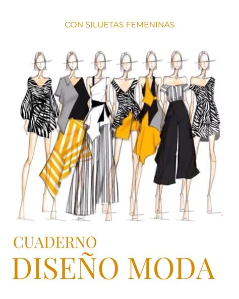 Cuaderno DiseÑo De Moda Con 300 Modelos Para Crear Tus Mejores DiseÑos