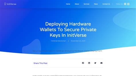 Deploying Hardware Wallets To Secure Private Keys In Initverse By Initverse Web30 New