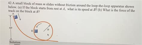 answered 42 a small block of mass m slides… bartleby