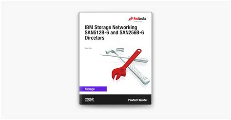 IBM Storage Networking SAN512B 6 And SAN256B 6 Directors On Apple Books