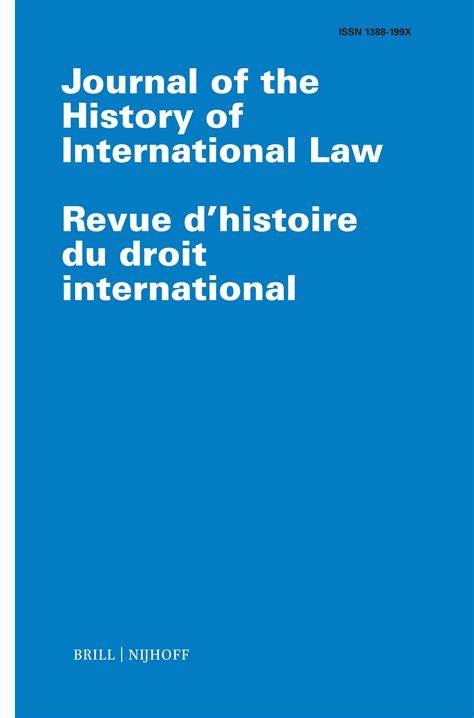 Journal Of The History Of International Law Revue Dhistoire Du Droit