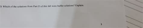 Solved Which Of The Solutions From Part D Of This Lab Were