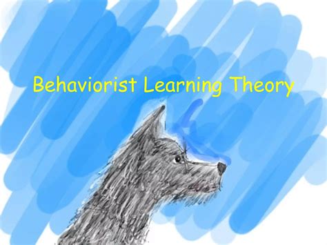 Behaviorist Learning Theories Ppt