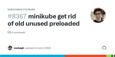 Minikube Get Rid Of Old Unused Preloaded Issue 8367 Kubernetes Minikube GitHub