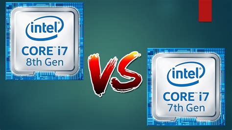 Intel 8th Gen Core I7 Vs 7th Gen Core I7 Cpus Comparison An Upgrade Thats Finally Worth It