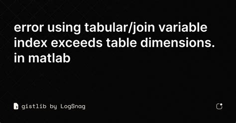 Gistlib Error Using Tabularjoin Variable Index Exceeds Table