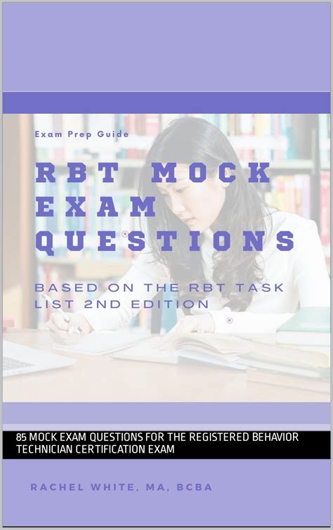 Rbt Mock Exam 85 Mock Exam Questions For The Registered Behavior Technician Certification Exam