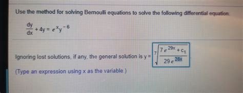 Solved Use The Method For Solving Bemoulli Equations To
