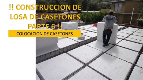 Construccion De Losa De Casetones Parte 6 Colocacion De Casetones Youtube