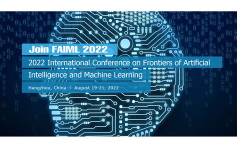 【ieee出版】2022年第四届人工智能与机器学习国际会议 Faiml 2022 门票优惠 活动家官网报名