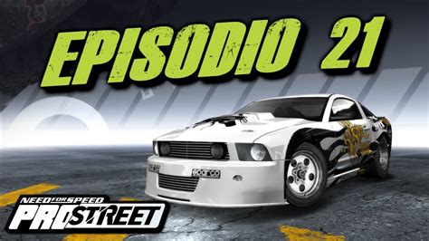 Need For Speed Pro Street Episodio 21 Drag King Youtube