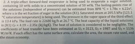 solved a triple effect forward feed evaporator is being used