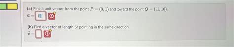 a ﻿find a unit vector from the point p 3 1 ﻿and