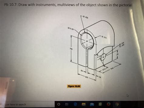 Solved Pb 107 Draw With Instruments Multiviews Of The