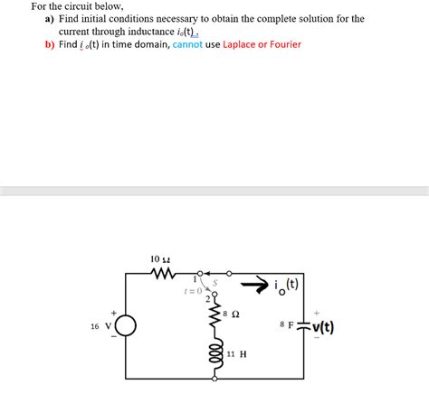 Solved For The Circuit Below A Find Initial Conditions Chegg