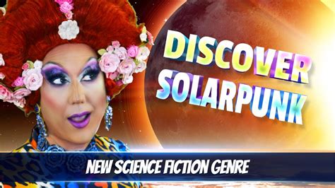 What Is Solarpunk Exploring The New Genre Of Science Fiction Youtube