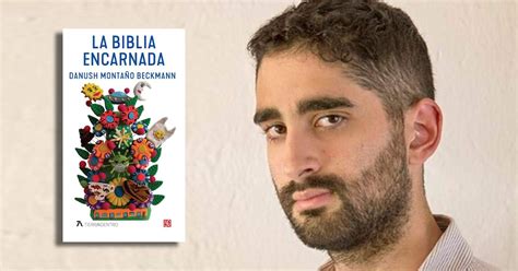 La Reconciliación Con Los Textos Sagrados De Danush Montaño Beckman En