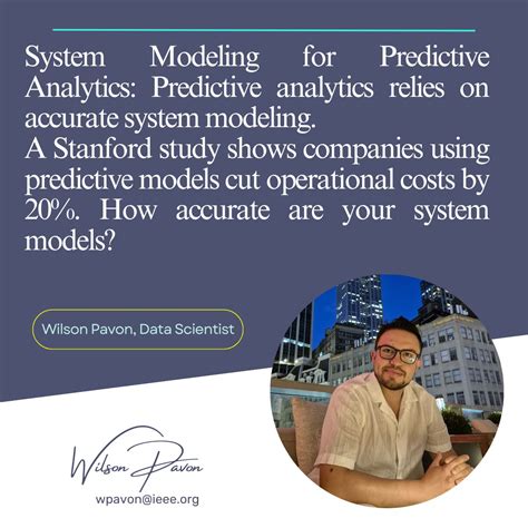 Wilson Pavon On Linkedin Predictiveanalytics Systemmodeling