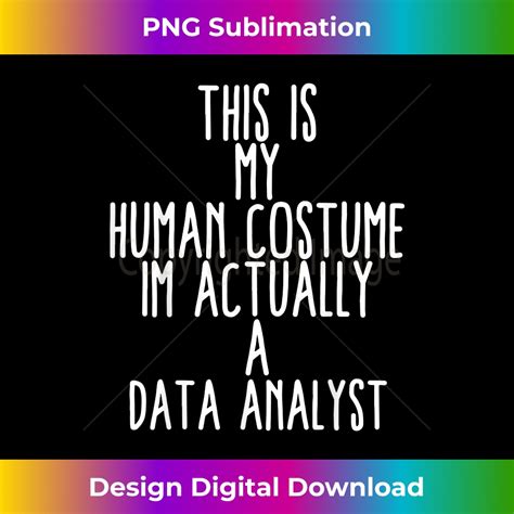Human Costume Data Analyst Big Data Science Analysis Storage Inspire Uplift