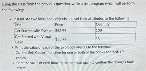 Solved Jsing The Class From The Previous Question Write A
