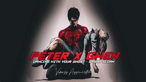 Dancing With Your Ghost Peter Parker And Gwen Stacy Andrew Garfield