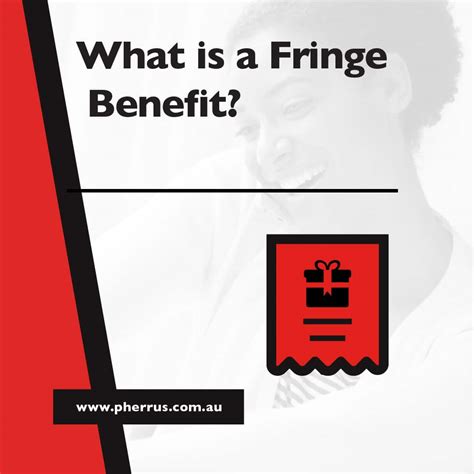 What Is A Fringe Benefit Pherrus