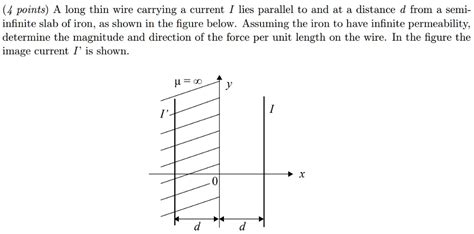 solved 4 points long thin wire carrying a current [ lies parallel to