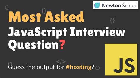 Most Asked Js Interview Questions What Is Hosting Java Interview