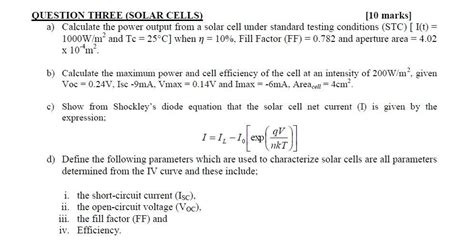 Solved QUESTION THREE SOLAR CELLS Marks A Calculate Chegg