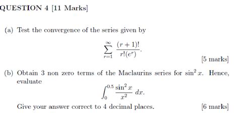 solved question 4 11 marks] a test the convergence of the