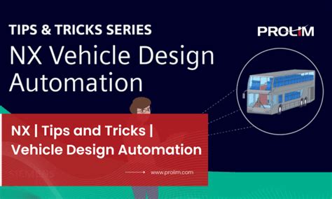 Amit Dixit On Linkedin Vehicle Design Automation Nx Tips And Tricks