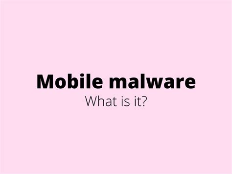Mobile Malware Complex Description Of Cyber Criminals Techniques