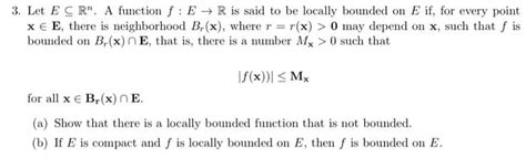 Solved Let ERn A Function F ER Is Said To Be Locally Chegg