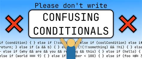 Please Dont Write Confusing Conditionals Dev Community